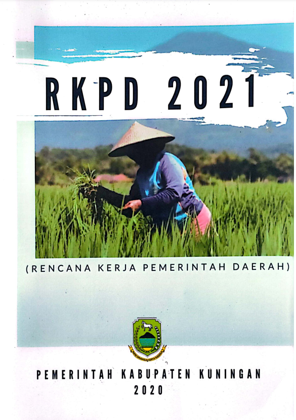 Rencana Kerja Pemerintah Daerah (RKPD) Kab. Kuningan – Badan Perencanaan Pembangunan, Penelitian ...